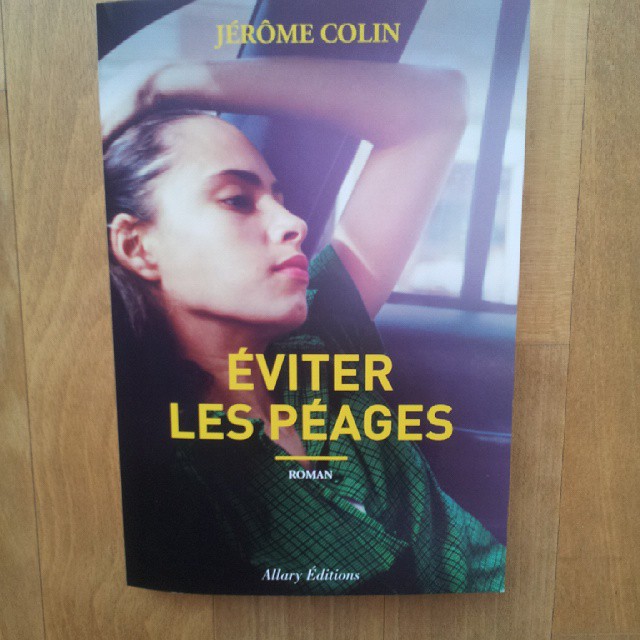 Eviter les péages de Jérôme Colin - Maghily